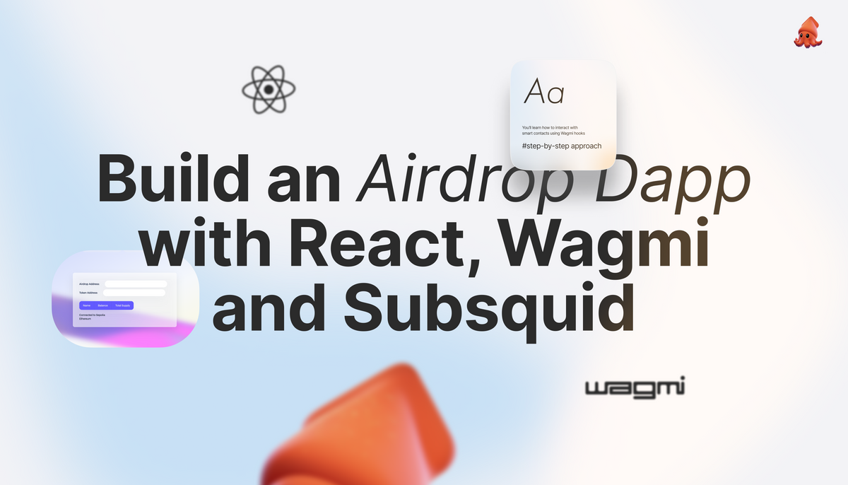 Build An Airdrop Dapp With React Wagmi And Subsquid